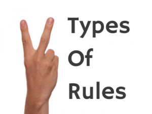 There are two types of rules